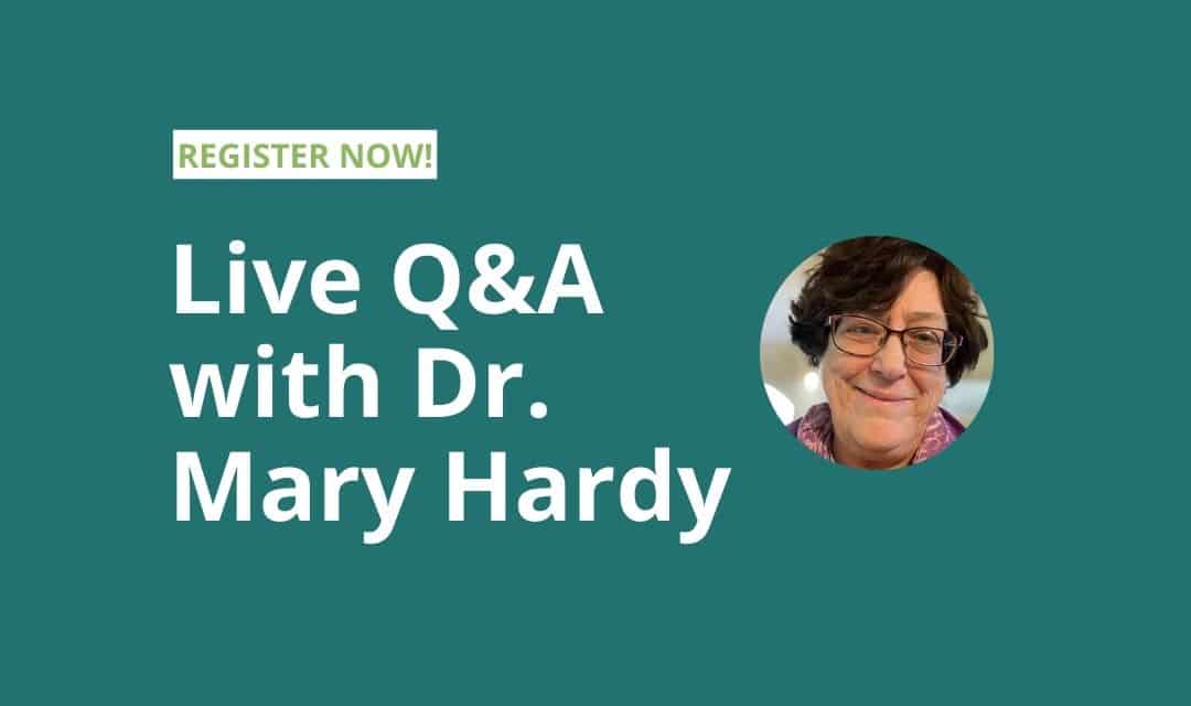 Monthly Expert Session with Mary Hardy, MD - CancerChoices